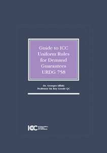 Guide to ICC Uniform Rules for Demand Guarantees – URDG 758 – ICC Nigeria
